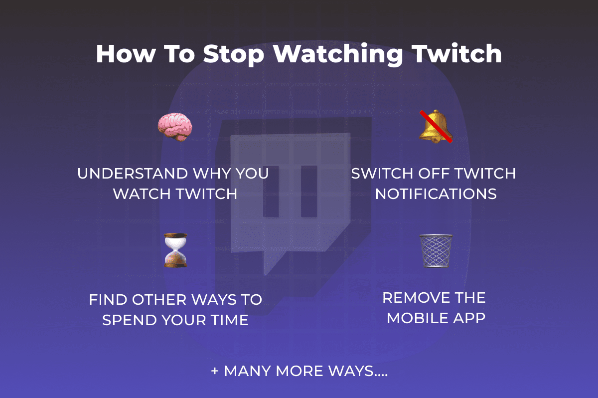Addicted to Twitch? Here's How to Stop Watching. - Game Quitters